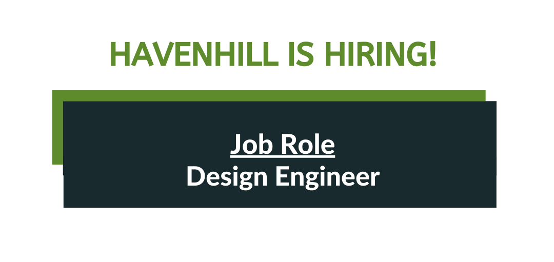 We are Hiring: Design Engineer – HavenHill Synergy Ltd.